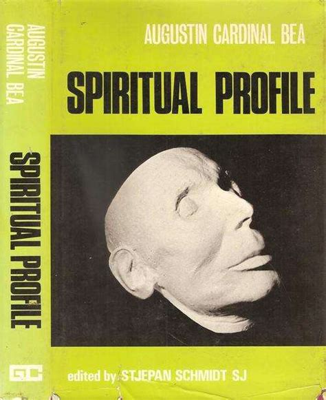 Philosophy Religion And Spirituality Augustin Cardinal Bea Spiritual Profile Edited By Stjepan