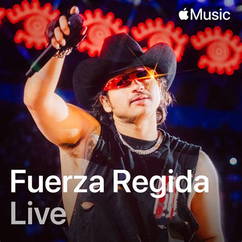 Musicaax Com Fuerza Regida Apple Music Live Fuerza Regida Álbum