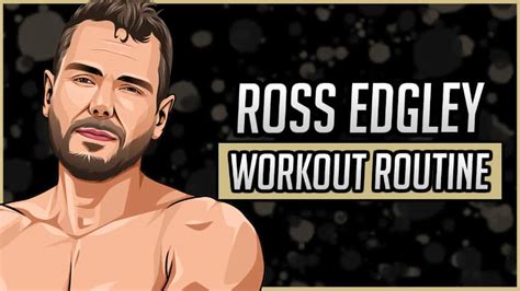 Ross Edgleys Workout Routine And Diet Updated 2024 Jacked Gorilla