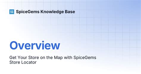 Overview Spicegems Knowledge Base Overview Spicegems Knowledge Base