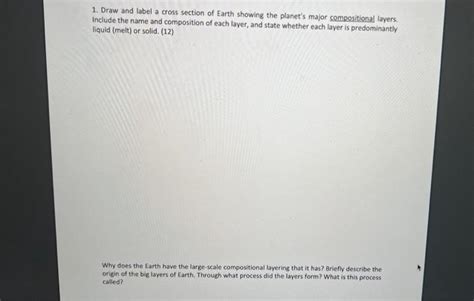 Solved Draw And Label A Cross Section Of Earth Showing Chegg