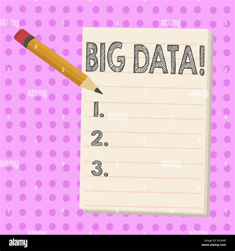 Writing Note Showing Big Data Business Concept For Large Amount Of Information That Needs To Be