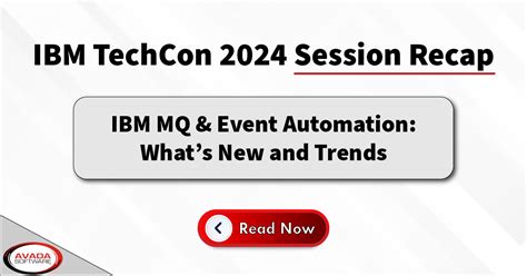 IBM TechCon Recap IBM MQ And Event Automation What S New And Trends