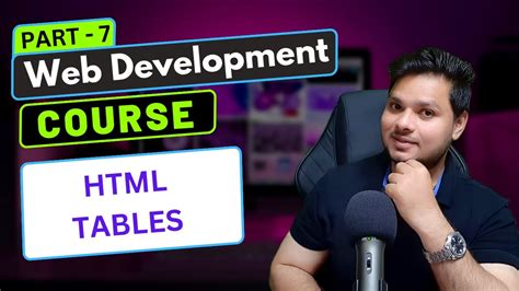 Tables In HTML Web Development Course Part 7 YouTube