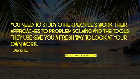 Problem Solving At Work Quotes Top 22 Famous Quotes About Problem Solving At Work