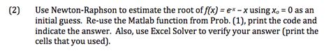 solved use newton raphson to estimate the root of f x