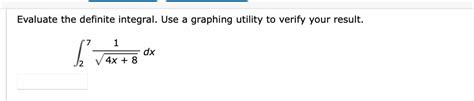 Solved Evaluate The Definite Integral Use A Graphing