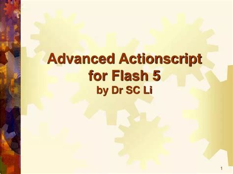 Ppt Advanced Actionscript For Flash 5 By Dr Sc Li Powerpoint