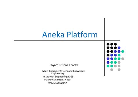 Aneka Platform Aneka Platform Shyam Krishna Khadka MS In Computer System And Knowledge