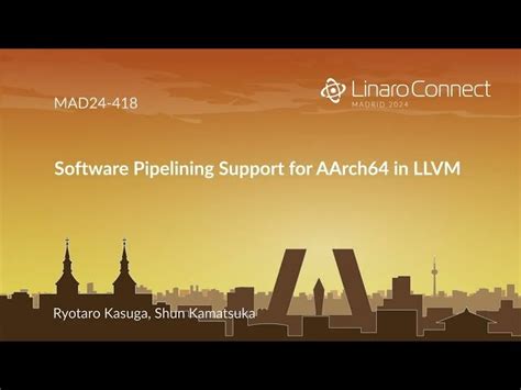 Free Video Software Pipelining Support For Aarch64 In Llvm Mad24 418