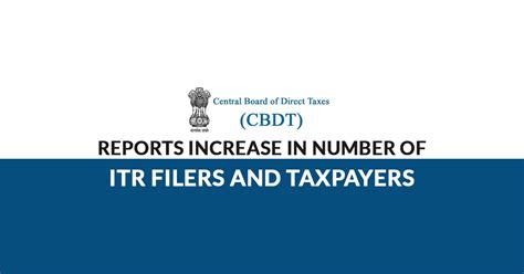 CBDT Reports Increase In Number Of ITR Filers And Taxpayers SAG Infotech