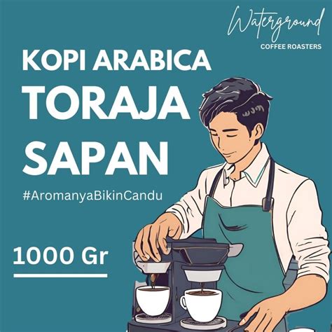 Waterground Coffee Toraja Arabica Coffee Sapan Coffee Beans Grade 1 Coffee Single Origin 1kg