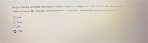 Solved Suppose That The Aggregate Consumption Function Is