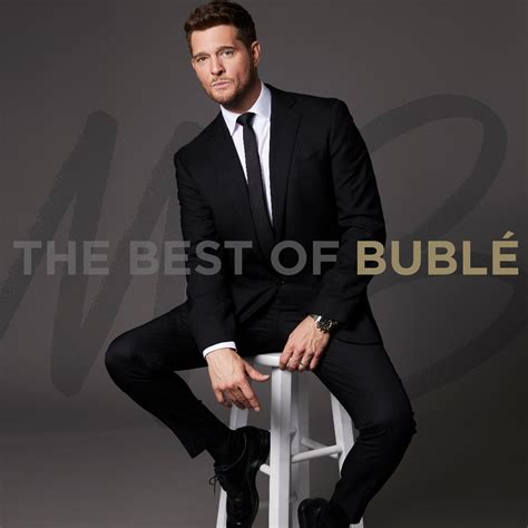 Michael Bublé Announces Brand New Greatest Hits Album The Best Of
