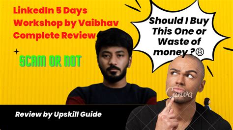 Vaibhav Sisinty 5 Days Linkedin Workshop Unbiased Review By Pardha