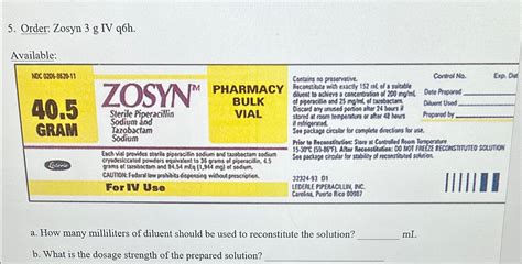 Solved Order Zosyn 3 ﻿g Iv Q6h Available A ﻿how Many