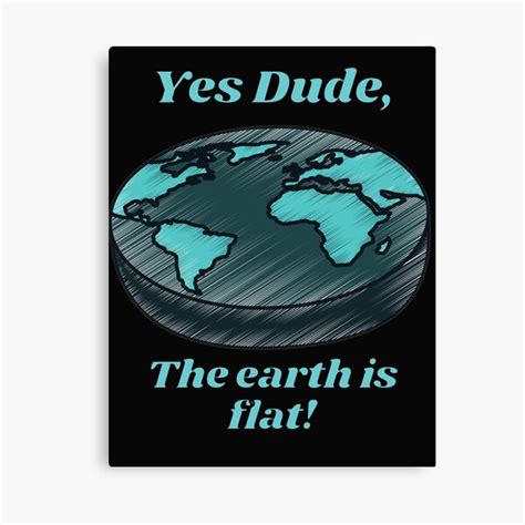 Its Flat Bro The Earth Is Flat Map Firmament Its Flat Bro T