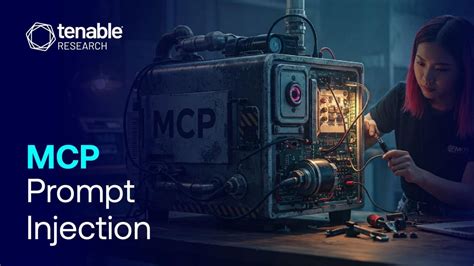 Mcp Prompt Injection Not Just For Evil Blog Tenable®