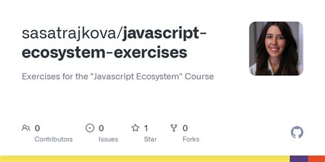 Github Sasatrajkovajavascript Ecosystem Exercises Exercises For The