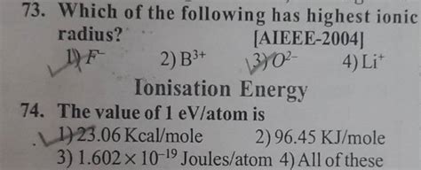 Which Of The Following Has Highest Ionic Radius [aieee 2004] Filo