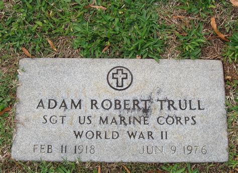 Adam Robert Trull 1918 1976 Find A Grave Memorial
