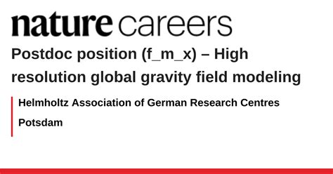 Postdoc Position Fmx High Resolution Global Gravity Field Modeling Job With Helmholtz