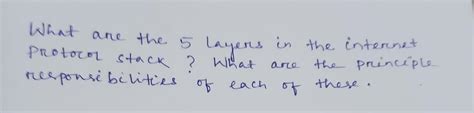 Solved What Are The 5 Layers In The Internet Protocol Stack