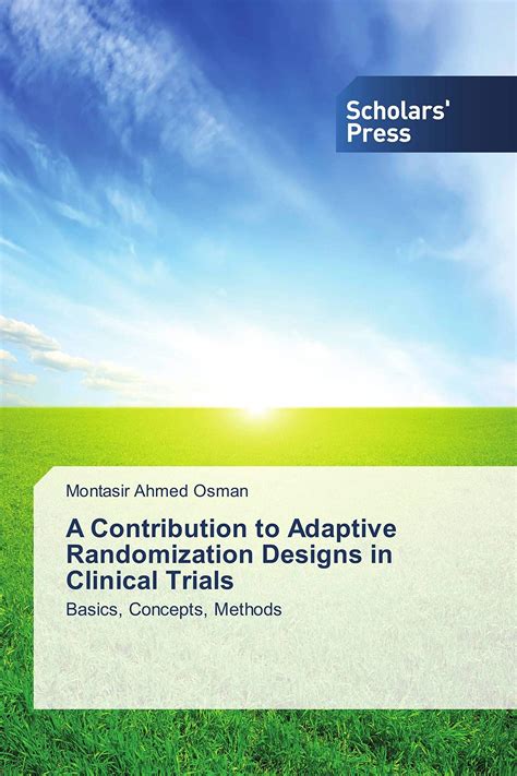 Amazon A Contribution To Adaptive Randomization Designs In Clinical Trials Basics Concepts