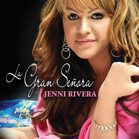 Jenni Rivera La Gran Señora Lyrics Genius Lyrics