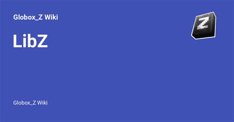 libz globox z wiki