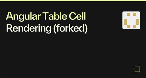 Angular Table Cell Rendering Forked Codesandbox