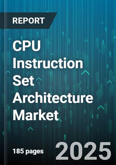 Cpu Instruction Set Architecture Market Global Forecast 2025 2030