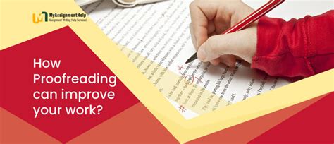 How Proofreading Can Improve Your Work Myassignmenthelp