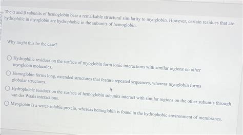 Solved The α ﻿and β ﻿subunits Of Hemoglobin Bear A