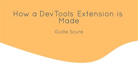 How A Devtools Extension Is Made