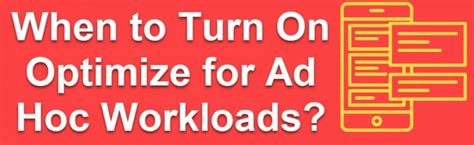 Sql Server When To Turn On Optimize For Ad Hoc Workloads Sql