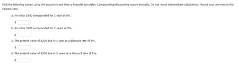 Solved Find The Following Values Using The Equations And