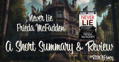 Never Lie Frieda Mcfadden A Short Summary And Review