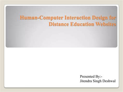 Human Computer Interaction Design For Distance Education Websites Ppt
