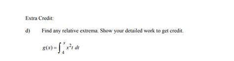 Solved Extra Credit D Find Any Relative Extrema Show Your Chegg Com