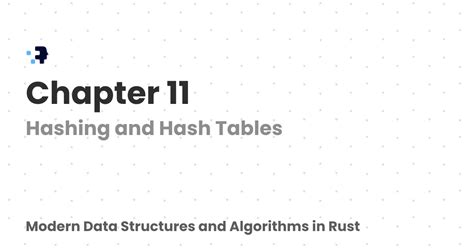Chapter 11 Modern Data Structures And Algorithms In Rust