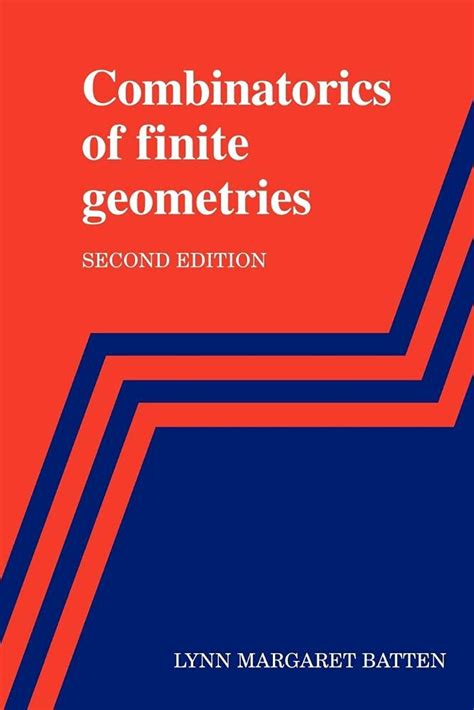 Combinatorics Finite Geometries 2ed Batten Lynn Margaret