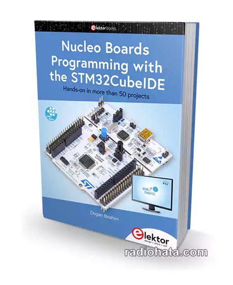Dogan Ibrahim Nucleo Boards Programming With The Stm32cubeide Hands