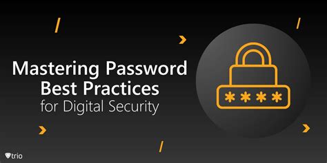 The Ultimate Guide To Password Best Practices