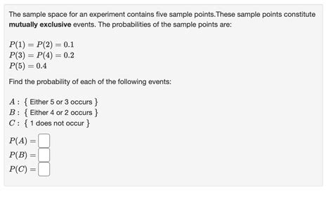 Solved The Sample Space For An Experiment Contains Five Chegg