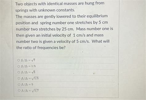 solved two objects with identical masses are hung from