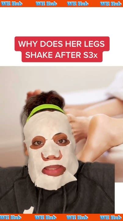 Why Does Her Legs Shake After Sex Health Education Shorts
