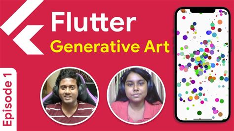 Flutter Generative Art Episode 1 Souvik Biswas And Soumi Bardhan