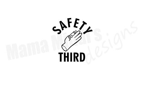 Safety Third Svg And Png Etsy