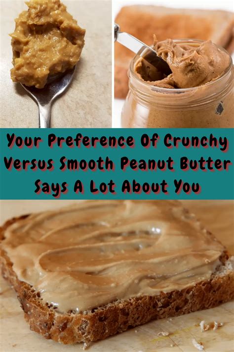 Your Preference Of Crunchy Versus Smooth Peanut Butter Says A Lot About You Peanut Butter